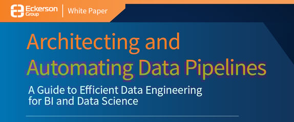 Eckerson Market Analysis: Architecting & Automating Data Pipelines