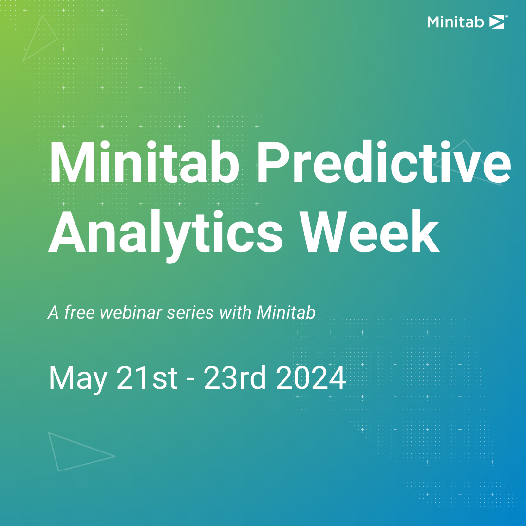 Minitab Predictive Analytics Week 2024